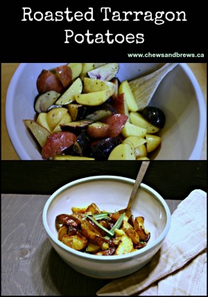 Super Simple Roasted Tarragon Potatoes ~ Chews and Brews