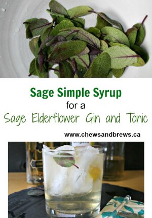 Sage Simple Syrup and a Gin Cocktail ~ Chews and Brews