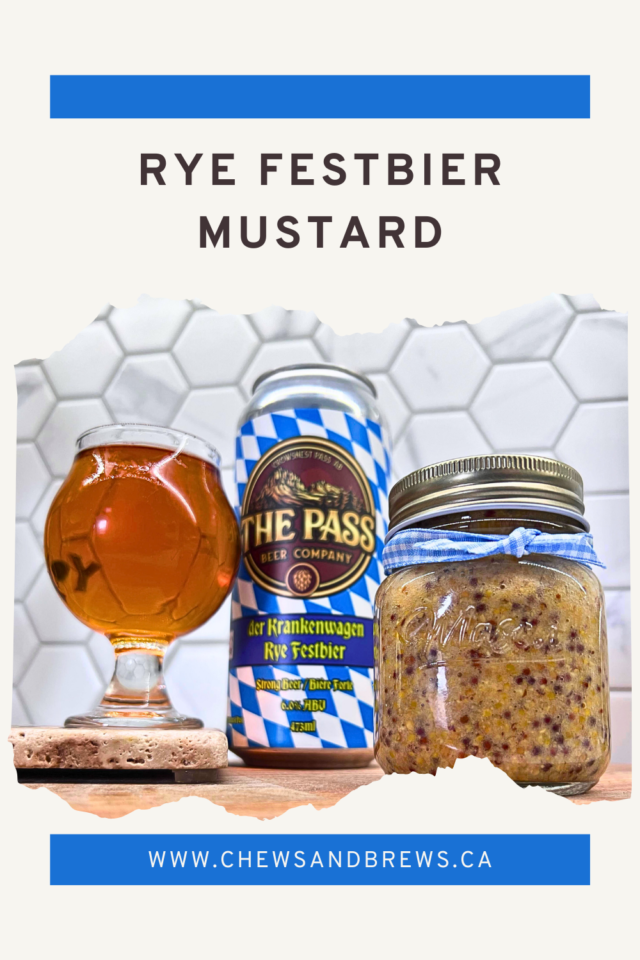 Rye Festbier Mustard ~ Chews and Brews